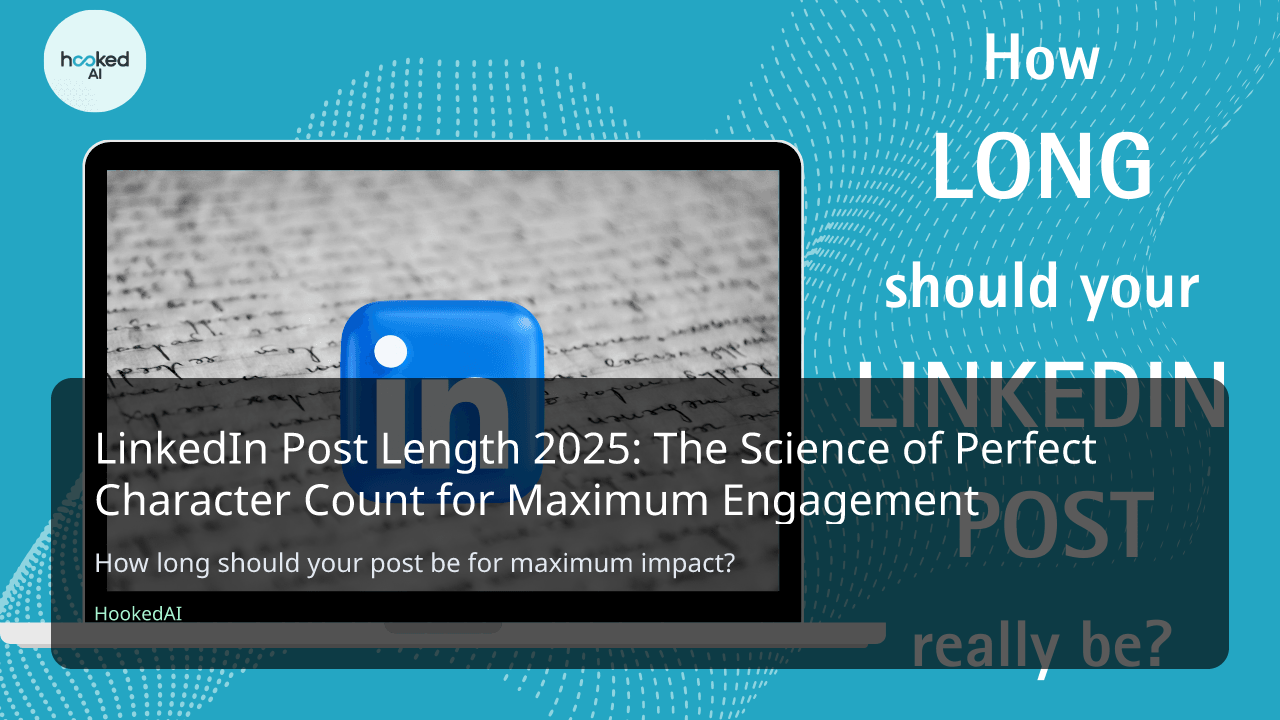 Hooked AI - LinkedIn Post Length 2025: The Science of Perfect Character ...