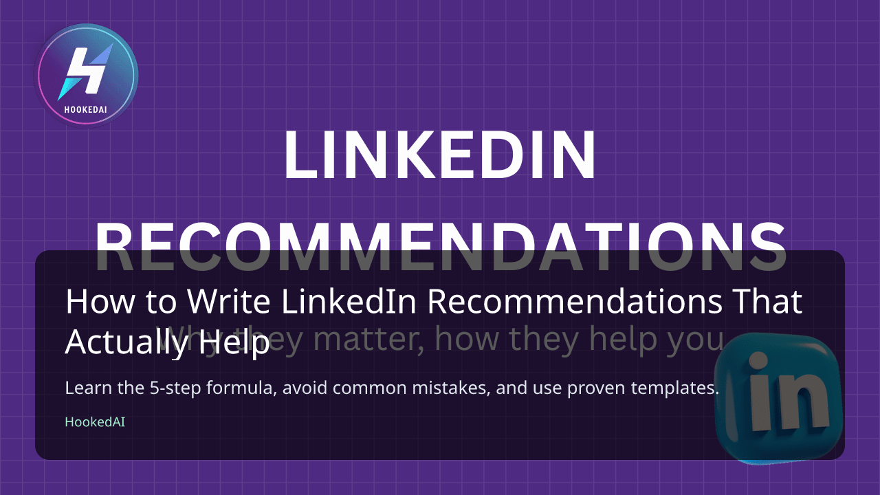 Hooked AI - How to Write LinkedIn Recommendations That Actually Help