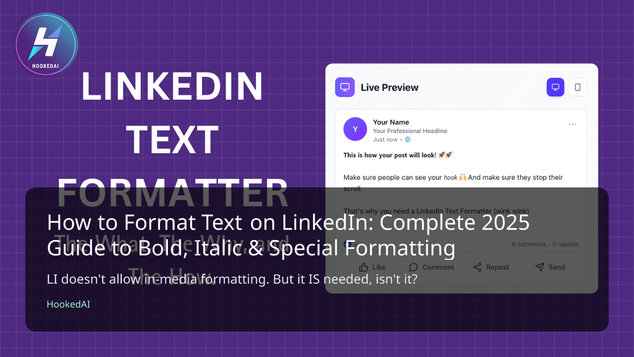 Hooked AI - How to Format Text on LinkedIn: Complete 2025 Guide to Bold ...